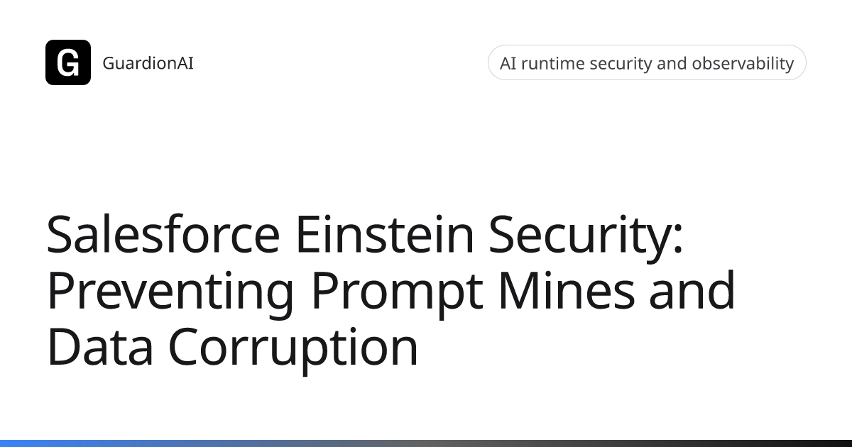 Salesforce Einstein Security: Preventing Prompt Mines and Data ...